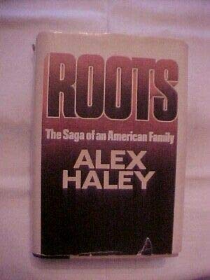 ROOTS, SAGA OF AN AMERICAN FAMILY by ALEX HALEY; (1976) BIOGRAPHY ...