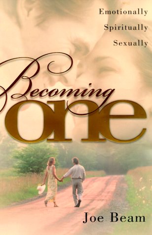 Becoming One: Beam, Joe: 9781582290782: Amazon.com: Books