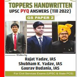 Buy TOPPERS HANDWRITTEN UPSC PYQ ANSWERS (Till 2022) GS PAPER 2 Rajat ...