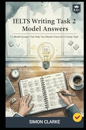 IELTS Writing Task 2 Model Answers: 27 Model Essays That Help You ...