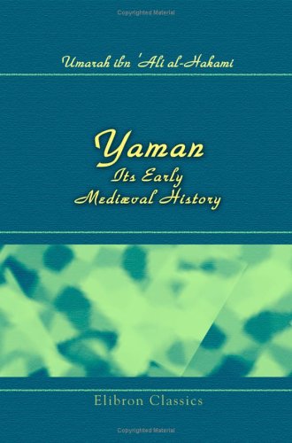 Amazon.co.jp: Yaman, Its Early Mediæval History: The Original Texts ...