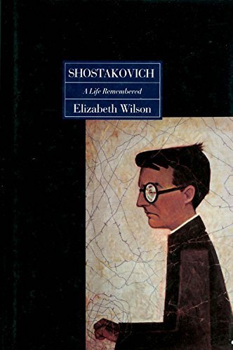 Shostakovich: A Life Remembered: Wilson, Elizabeth: 9780691029719 ...
