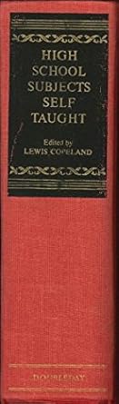 High School Subjects Self Taught. Third Revised and Enlarged Edition ...