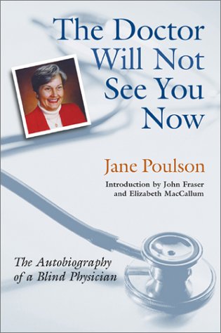 The Doctor Will Not See You Now: Jane Poulson: 9782895072430: Books ...