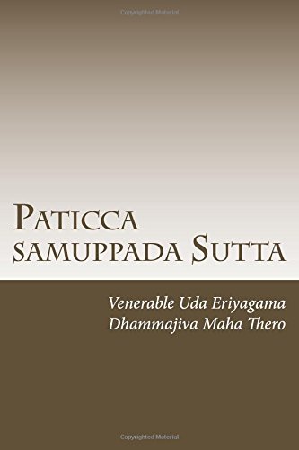 Paticca samuppada Sutta: Maha Thero, Ven. Uda Eriyagama Dhammajiva ...