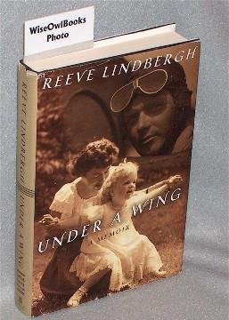 Under a Wing: Lindbergh, Reeve: 9780739401163: Amazon.com: Books