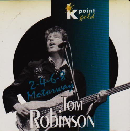 Tom Robinson - 2 4 6 8 Motorway - Amazon.com Music