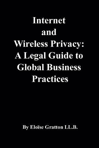 Internet and Wireless Privacy: A Legal Guide to Global Practices ...