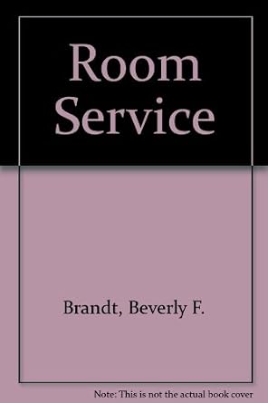 Room Service: Brandt, Beverly: 9780739434314: Amazon.com: Books