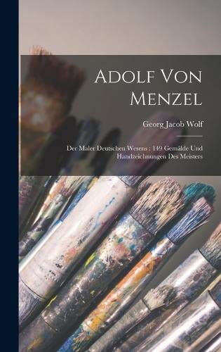 Amazon.com: Adolf von Menzel: Der Maler deutschen Wesens: 149 Gemälde ...