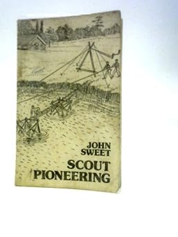 Scout pioneering: John Sweet: 9780851651019: Amazon.com: Books