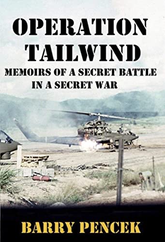 Operation Tailwind: Memoirs of a Secret Battle in a Secret War eBook ...