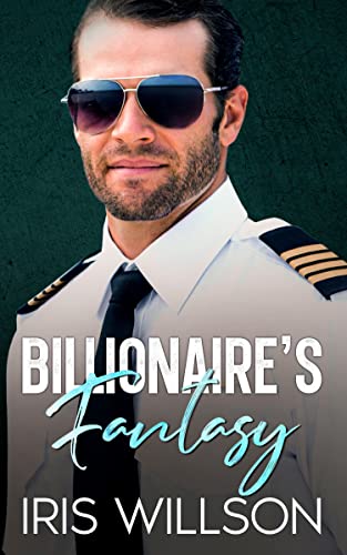 Amazon.com: Billionaire's Fantasy: An Age Gap Enemies to Lovers Romance eBook : Willson, Iris ...