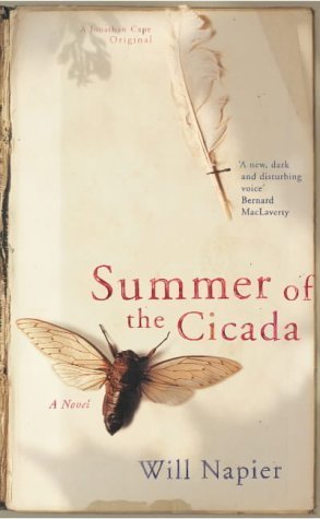 Summer of the Cicadas: Will Napier: 9780224073578: Amazon.com: Books