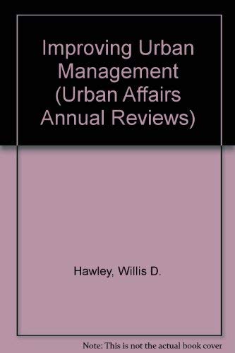 Buy Improving Urban Management (Urban Affairs Annual Reviews) Book ...