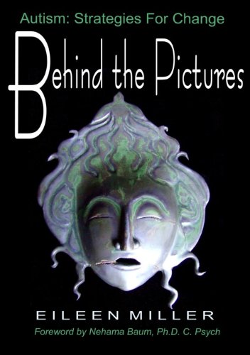 Amazon.com: Behind the Pictures eBook : Miller, Eileen, Baum, Dr ...