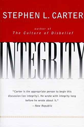 Integrity: Carter, Stephen L.: 9780060928070: Amazon.com: Books