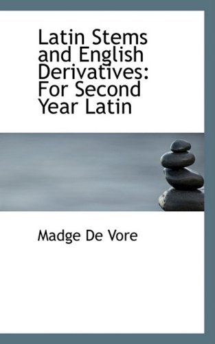Amazon.com: Latin Stems and English Derivatives: For Second Year Latin ...