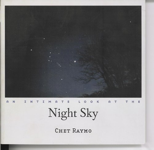An Intimate Look At the Night Sky: Raymo, Chet: 9780965197120: Amazon ...