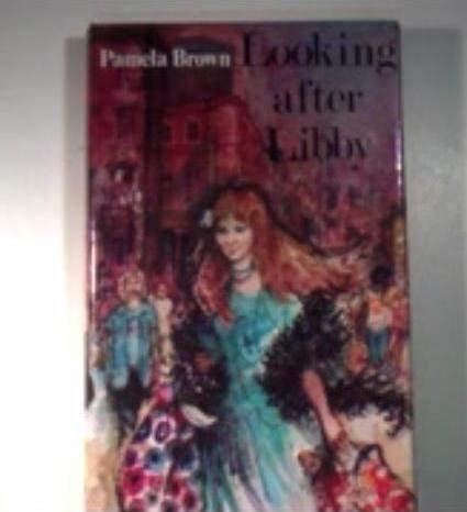 Looking After Libby: Amazon.co.uk: Brown, Pamela: 9780340175880: Books
