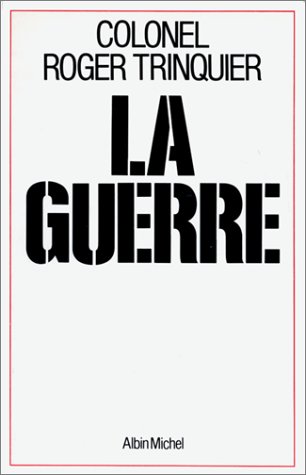 Guerre -la: TRINQUIER, ROGER (COLONEL): 9782226009999: Books - Amazon.ca