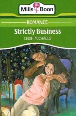 Strictly Business: Leigh Michaels: 9780263758269: Amazon.com: Books