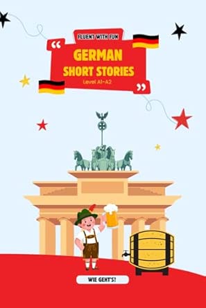 German Short Stories: Level A1-A2 : Fun, Fluent: Amazon.com.au: Books