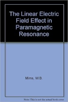 Amazon | The Linear Electric Field Effect in Paramagnetic Resonance ...