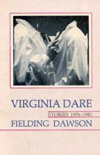 Amazon.com: Virginia Dare: Stories 1976-1981: 9780876856178: Dawson ...