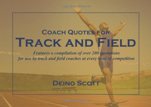Coach Quotes for Track and Field: Deino Scott: 9781606792223: Amazon ...