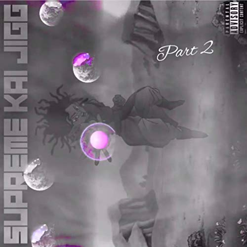 Play Supreme Kai Jigg, Pt. 2 by Jigg Sum on Amazon Music