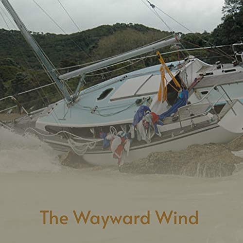 Amazon.com: The Wayward Wind : VARIOUS ARTISTS: Digital Music