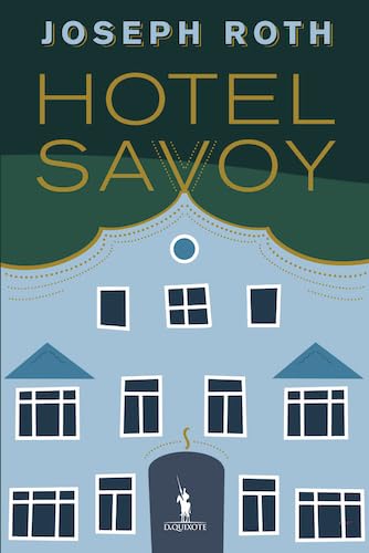 Amazon.com: Hotel Savoy: 9789722080767: Joseph Roth: Books