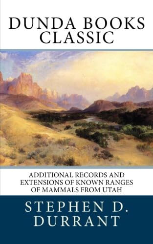 Additional Records and Extensions of Known Ranges of Mammals from Utah ...