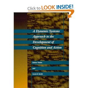 A Dynamic Systems Approach to the Development of Cognition and Action ...