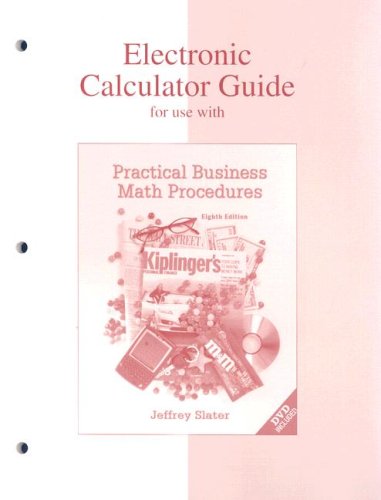 Electronic Calculator Guide for use with Practical Business Math ...