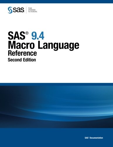 Amazon.com: SAS 9.4 Macro Language: Reference, Second Edition: 9781629593050: Sas Institute, Sas ...