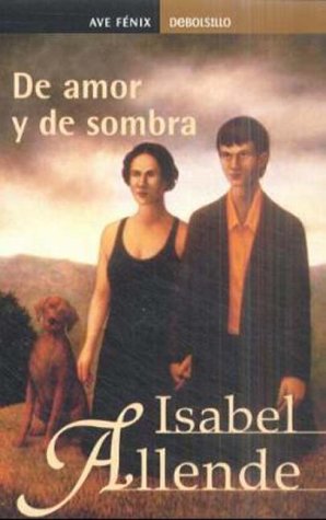 De Amor Y De Sombra / Of Love and Shadows (Spanish Edition): Allende ...