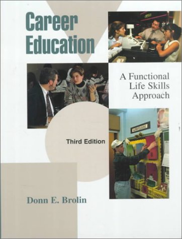 Career Education: A Functional Life Skills Approach (3rd Edition ...