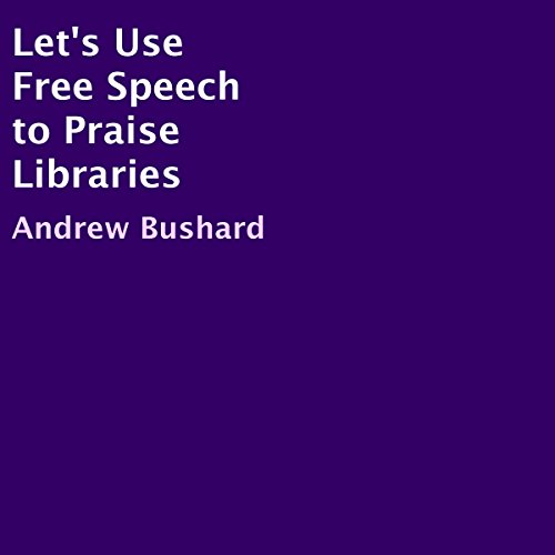 Amazon.com: Let's Use Free Speech to Praise Libraries (Audible Audio ...