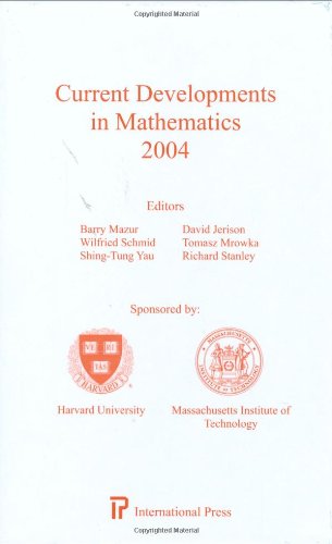 Current Developments in Mathematics 2004: n/a, David Jerison, Barry ...