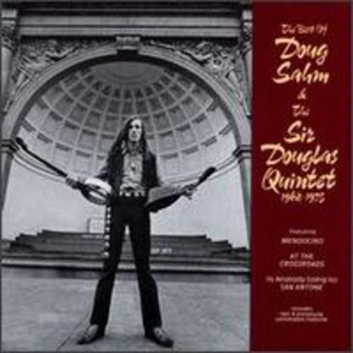 Best of Sir Douglas 68-75: The Sir Douglas Quintet, Doug Sahm & Sir ...
