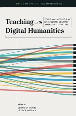 Amazon.com: Teaching with Digital Humanities: Tools and Methods for ...