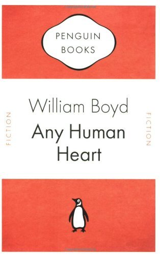 By William Boyd Any Human Heart (Penguin Celebrations) (Reissue ...