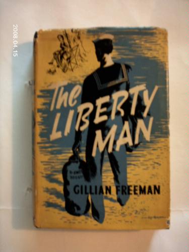 The liberty man: Amazon.co.uk: Freeman, Gillian: Books