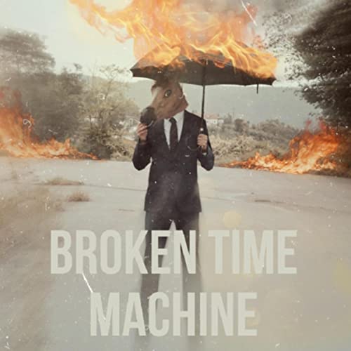 Écouter She Said de Broken Time Machine sur Amazon Music Unlimited