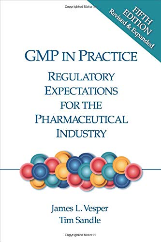 GMP in Practice: Regulatory Expectations for the Pharmaceutical ...