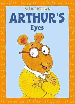 Arthur's Eyes: An Arthur Adventure book by Marc Brown