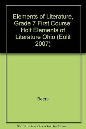 Elements of Literature, Grade 7 First Course: Holt Elements of ...