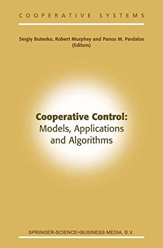 Cooperative Control: Models, Applications and Algorithms (Cooperative Systems Book 1) (English ...